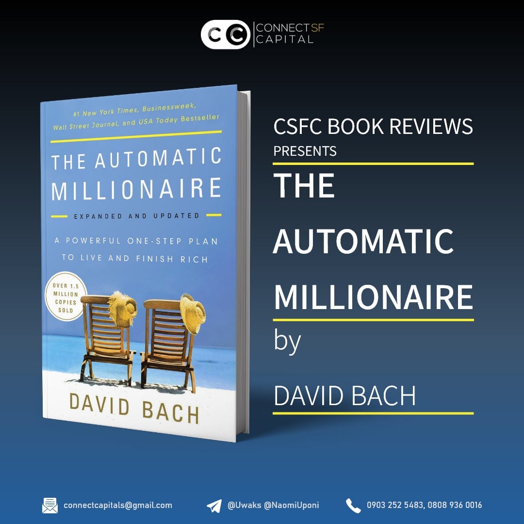 THE AUTOMATIC MILLIONAIRE BY DAVID BACH. | by CONNECT SF CAPITAL | Medium