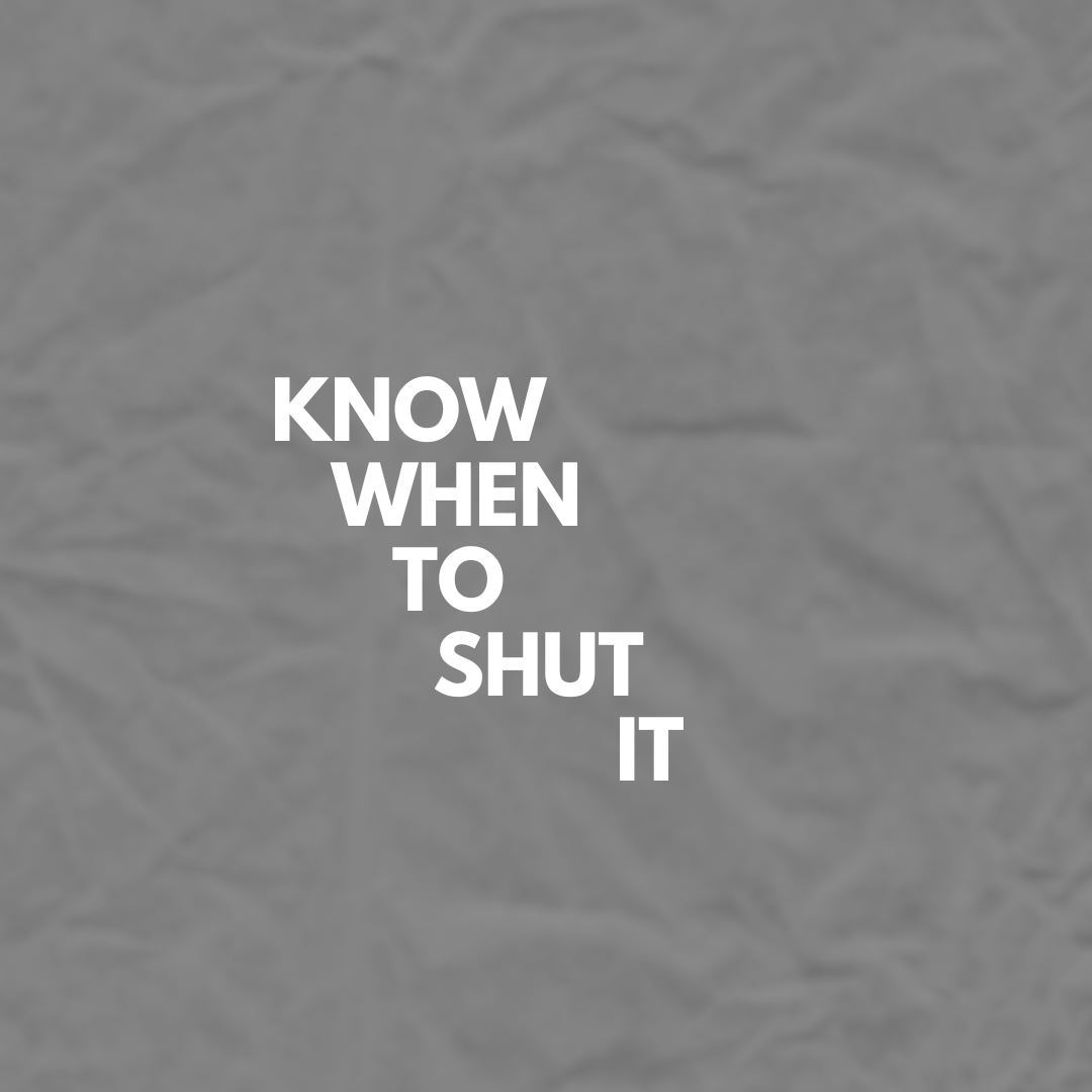 Know when to shut it 😉. In today’s fast-paced world, — — This… | by ...