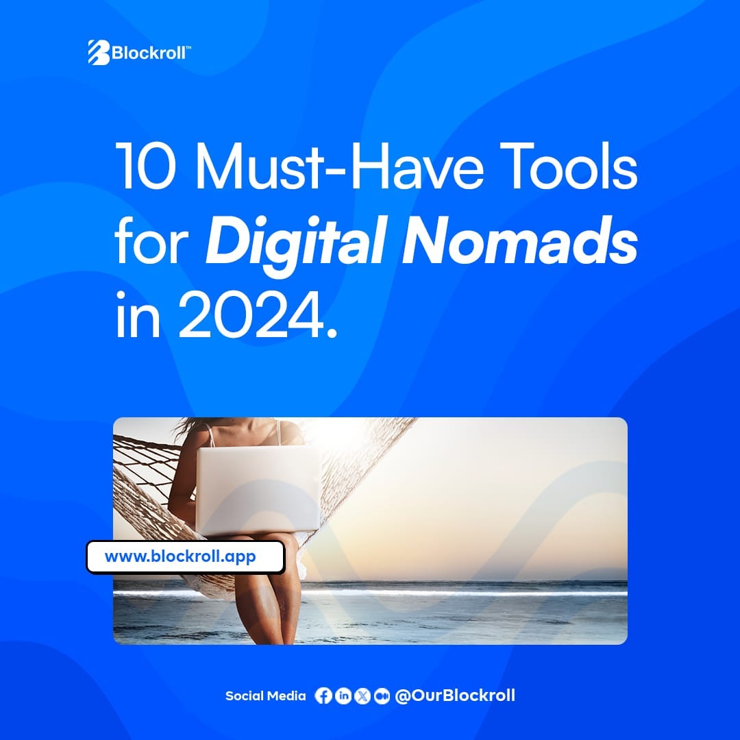 10 Must-Have Tools for Digital Nomads in 2024. | by Blockroll | Medium