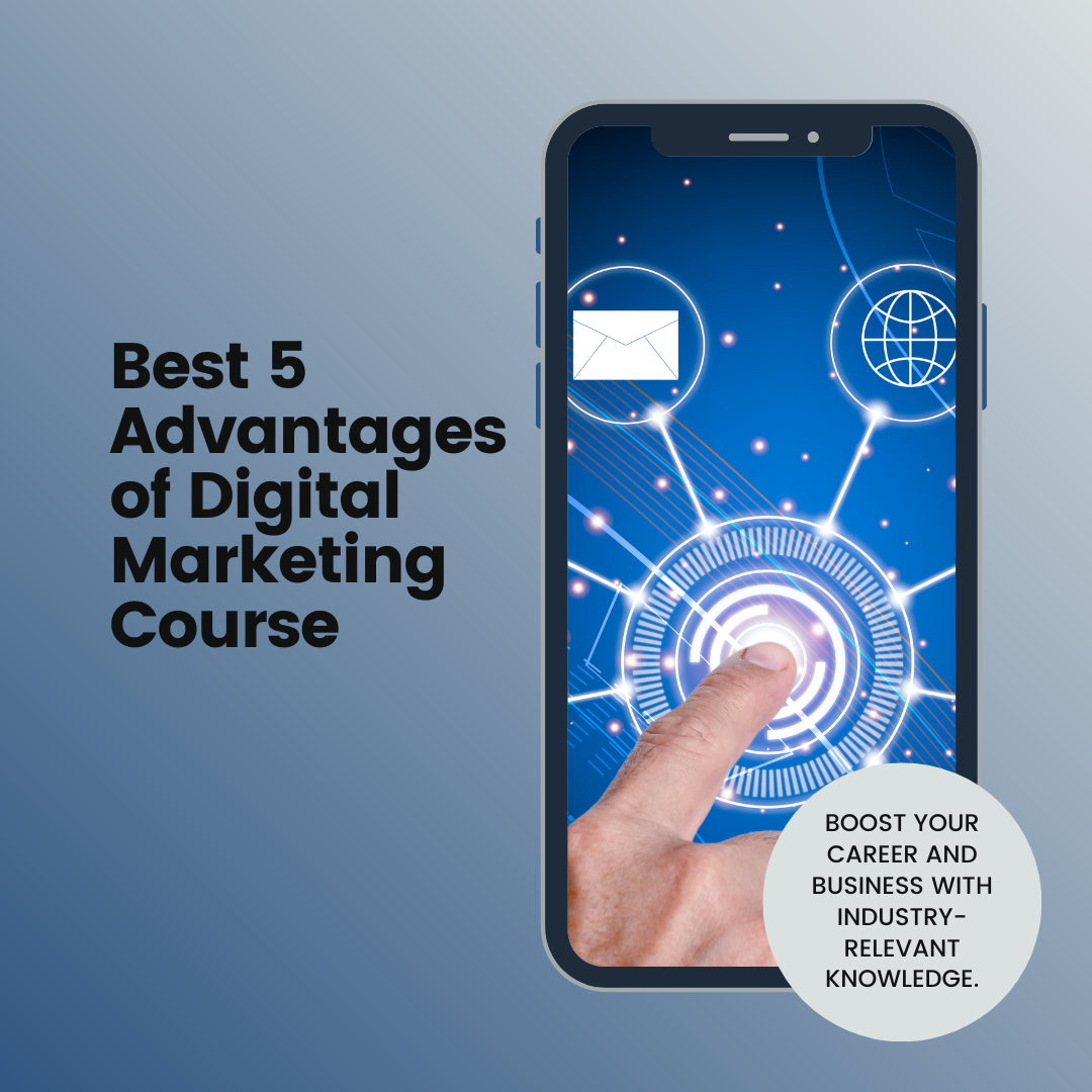Best 5 Advantages of Digital Marketing Course | by Shivam Sharma | Medium
