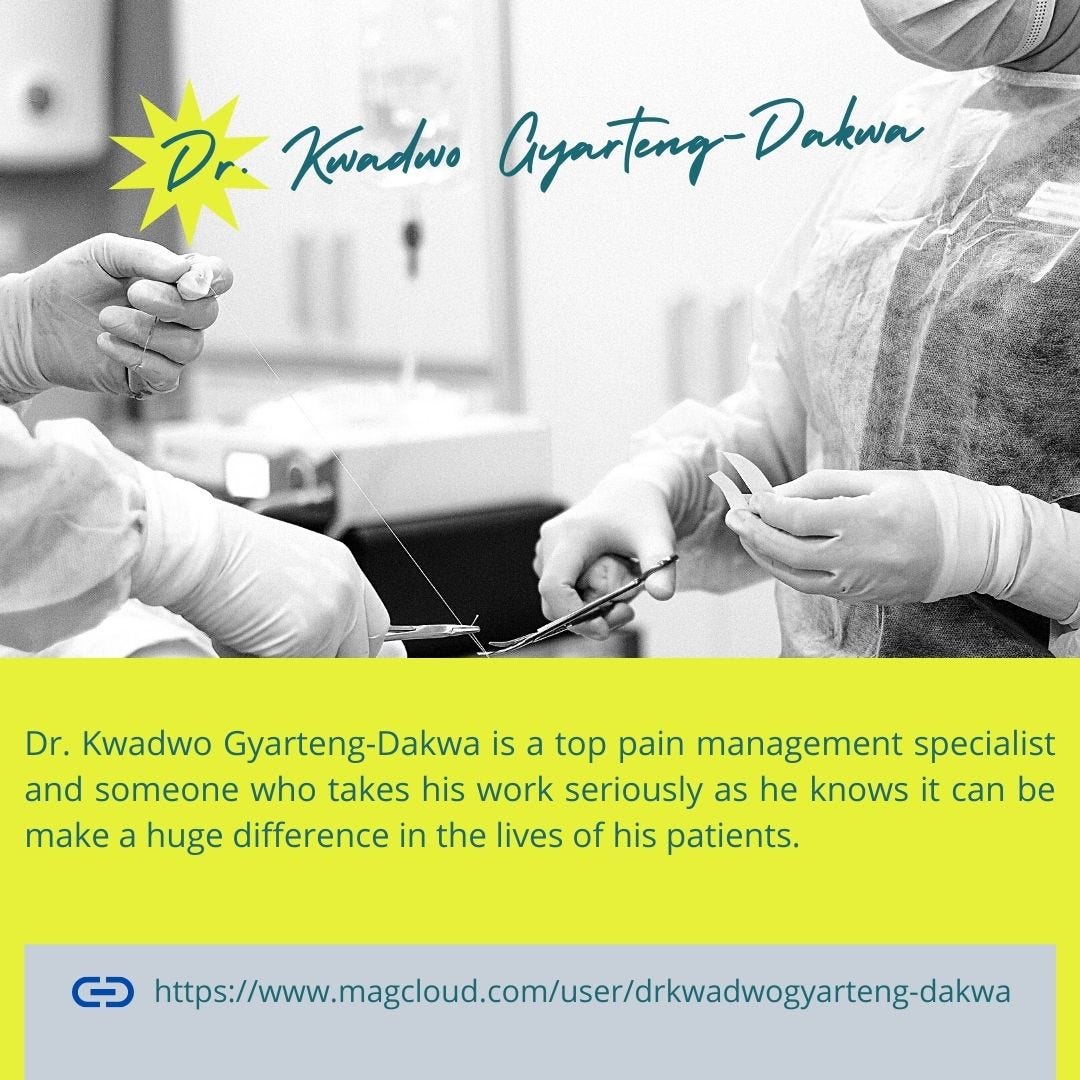 Dr. Kwadwo Gyarteng-Dakwa | Pain Management Specialist - Dr. Kwadwo ...