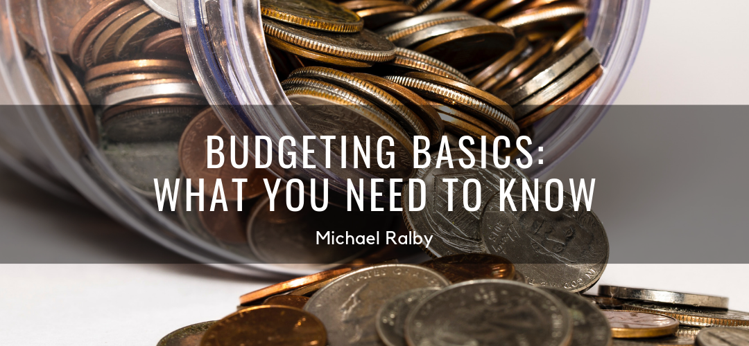 Budgeting Basics: What You Need To Know | by Michael Ralby | Medium
