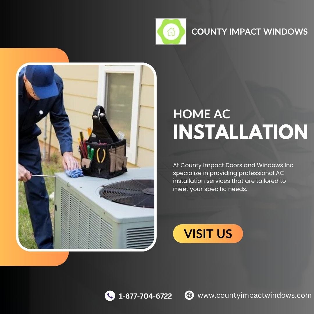 Expert Home AC Installation Service | County Impact Windows - County ...