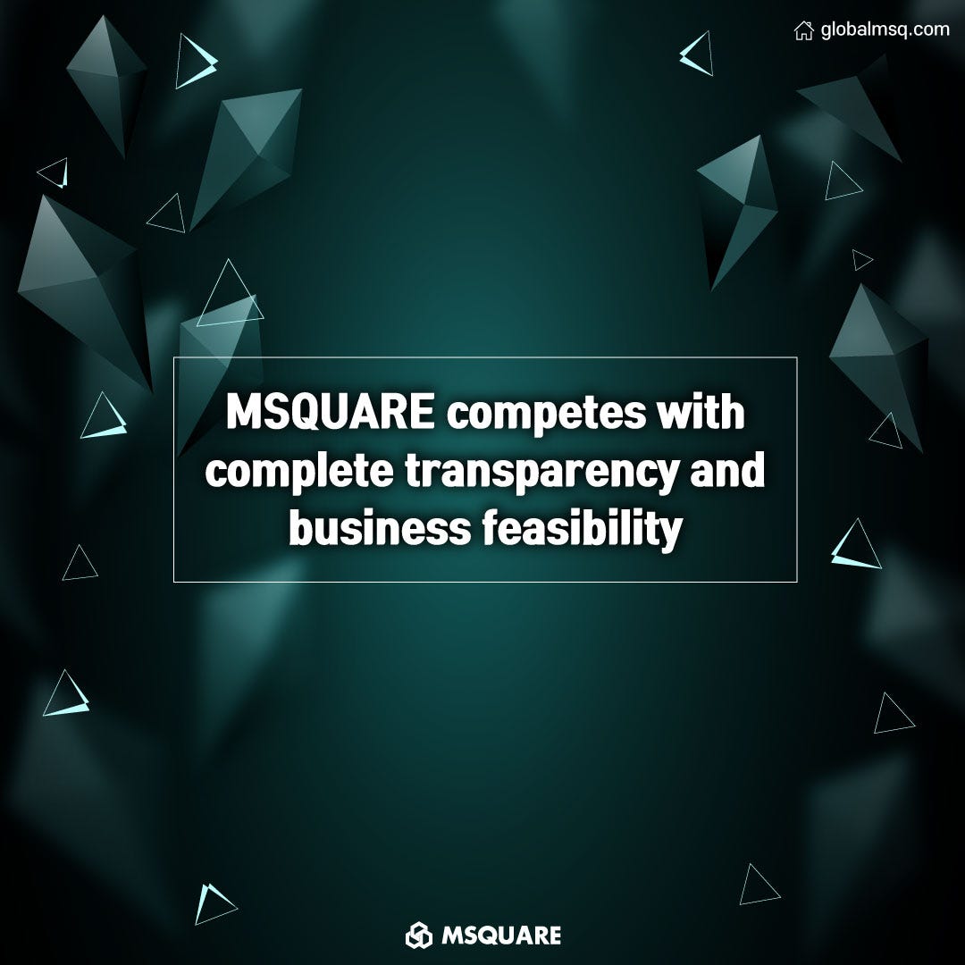 MSQUARE competes with complete transparency and businessworthiness ...
