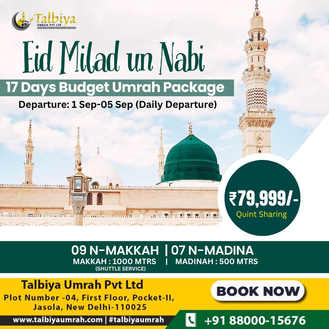 Celebrate Eid Milad un-Nabi with a 17-day budget-friendly Umrah package from Talbiya Umrah Pvt ...