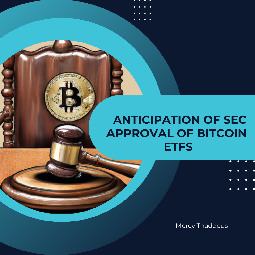 Anticipation of SEC Approval of Bitcoin ETFs | by Mercy Thaddeus | Medium