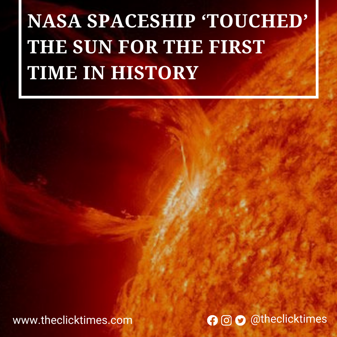 NASA Spaceship ‘Touched’ The Sun For The First Time In History - The ...