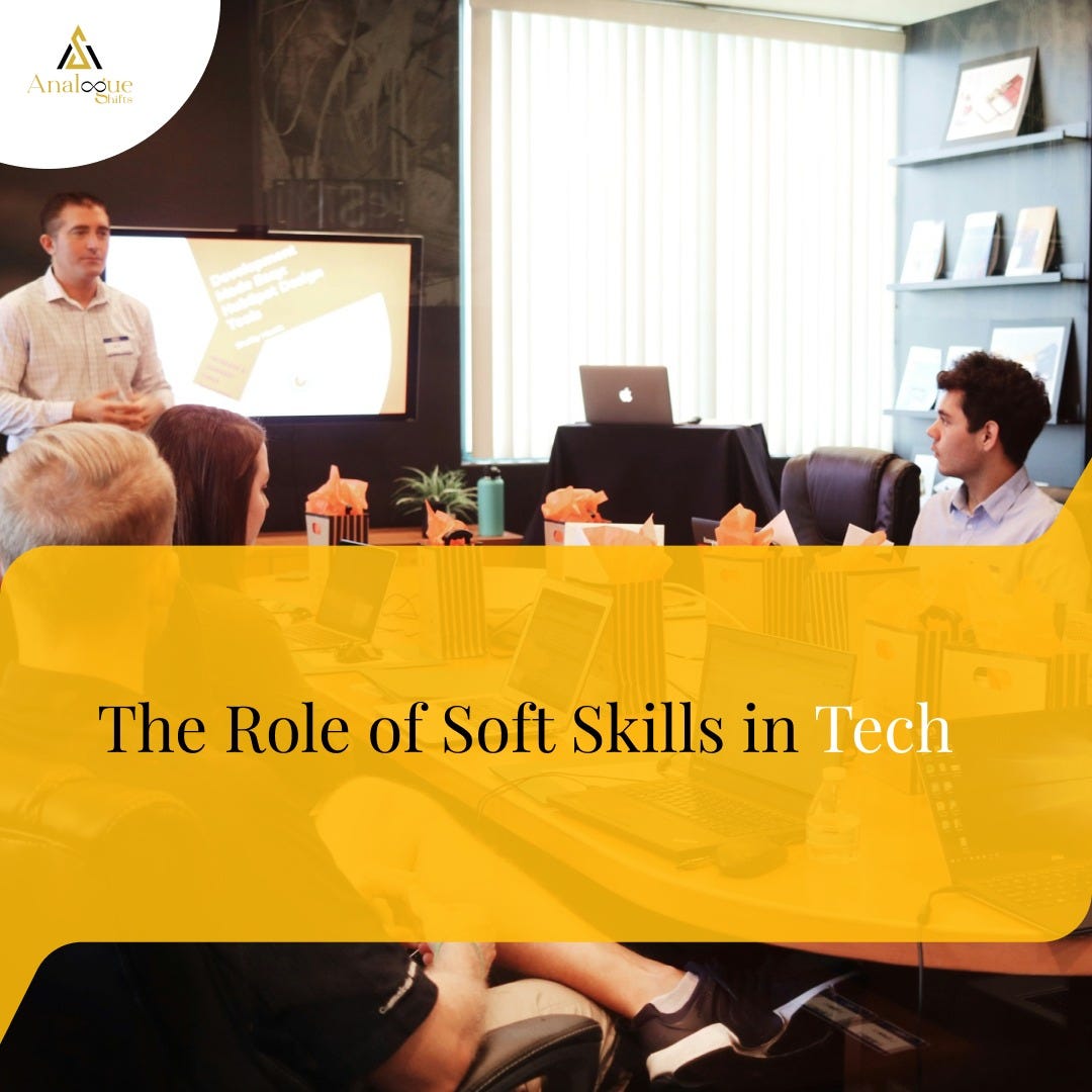 The Role of Soft Skills in Tech: Why Communication and Collaboration Matter as Much as Coding ...