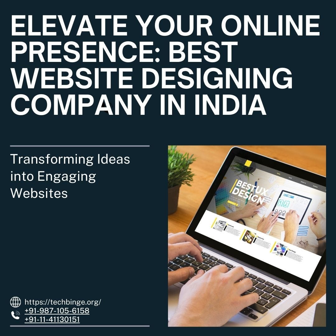 Best Website Designing Services in India | by Techbinge India | May, 2024 | Medium