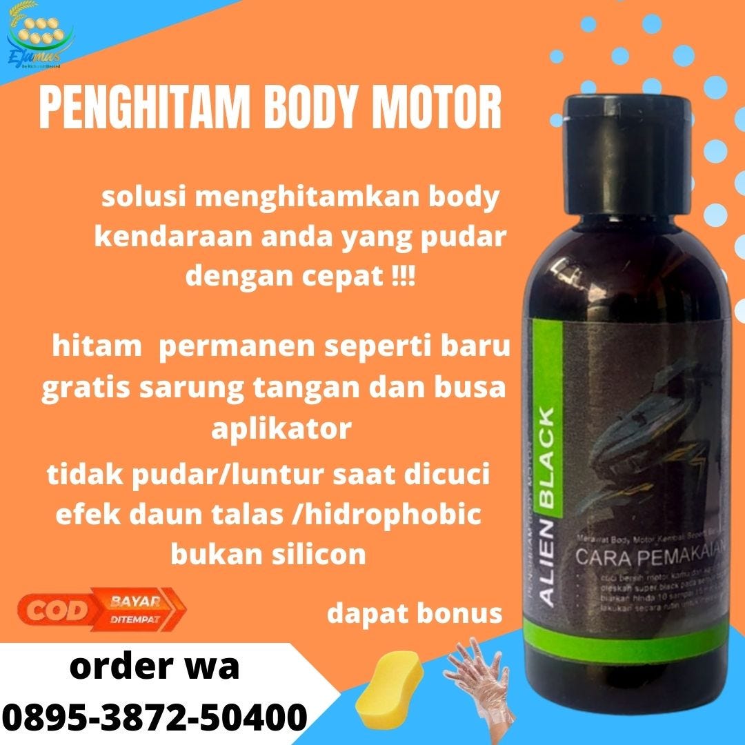 ANTI KUSAM Hub. WA : 0895–3872–50400, Supplier Penghitam Body Motor Dan ...