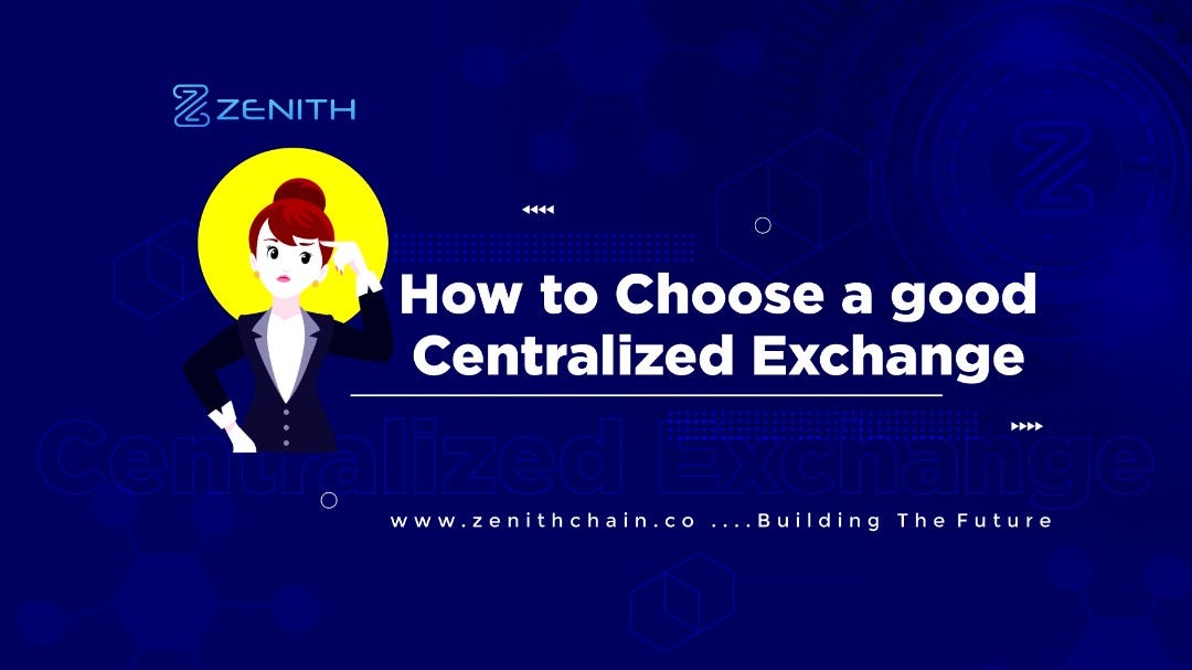 What are the Features of a Good Centralized Exchange? | by Zenith Chain ...