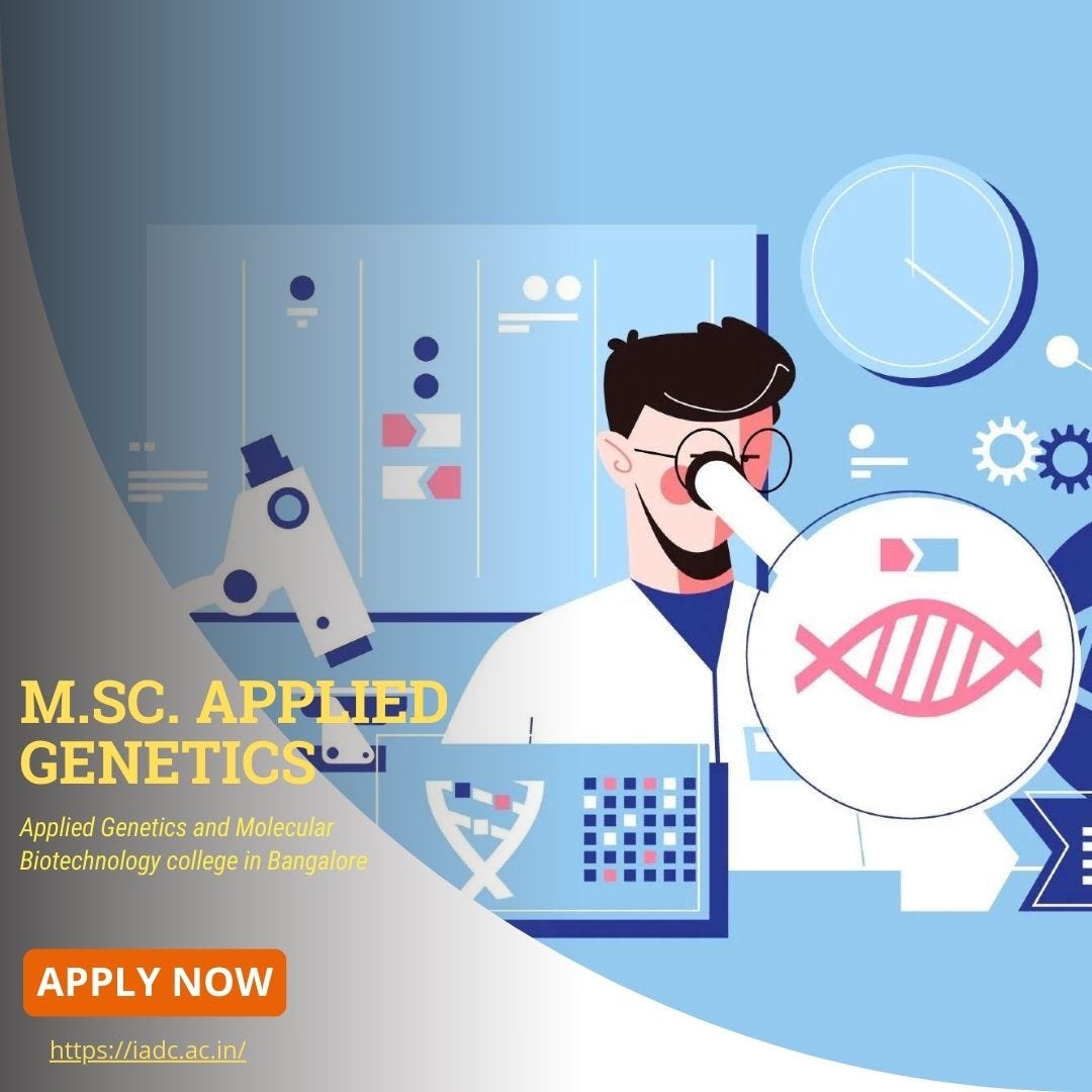 Applied Genetics and Molecular Biotechnology college in Bangalore ...
