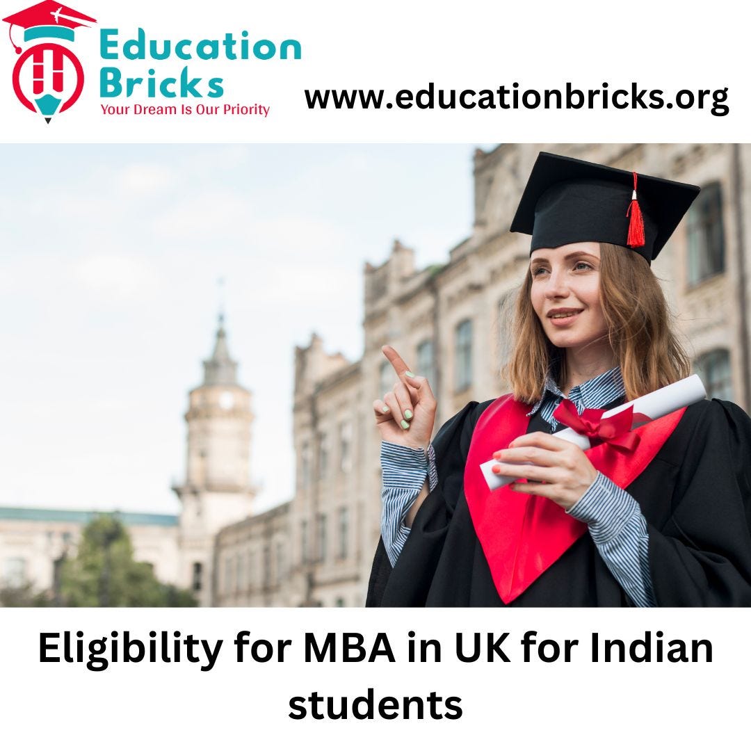 “Demystifying Eligibility Requirements for MBA in the UK: A Guide for ...