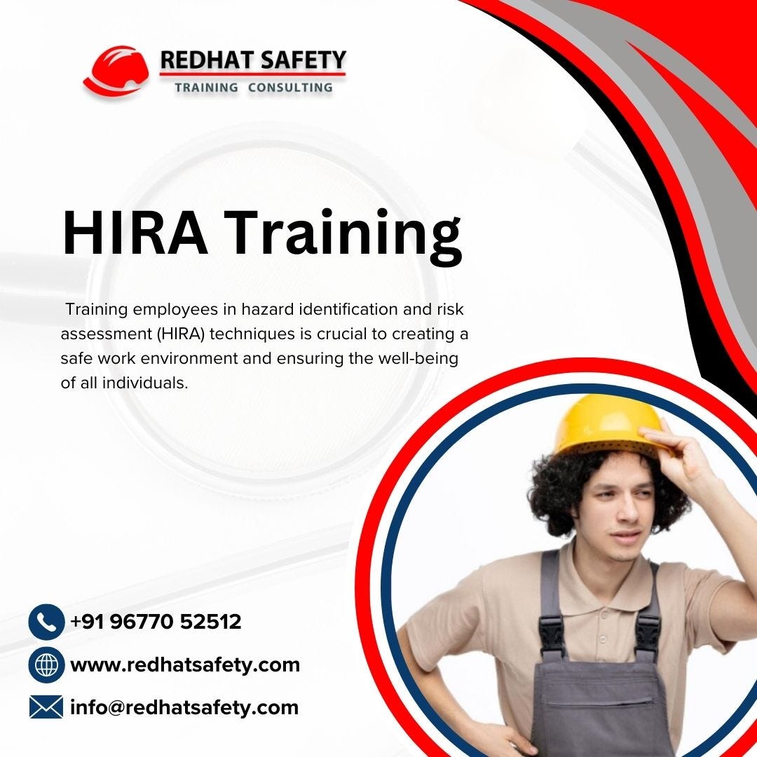 Unveiling the Power of HIRA Training in Modern Workplaces | by Redhatsafety | Medium