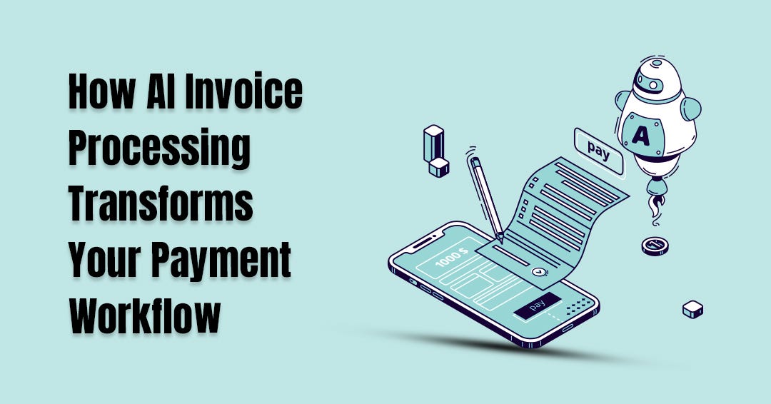 How AI Invoice Processing Transforms Your Payment Workflow | by Lena ...