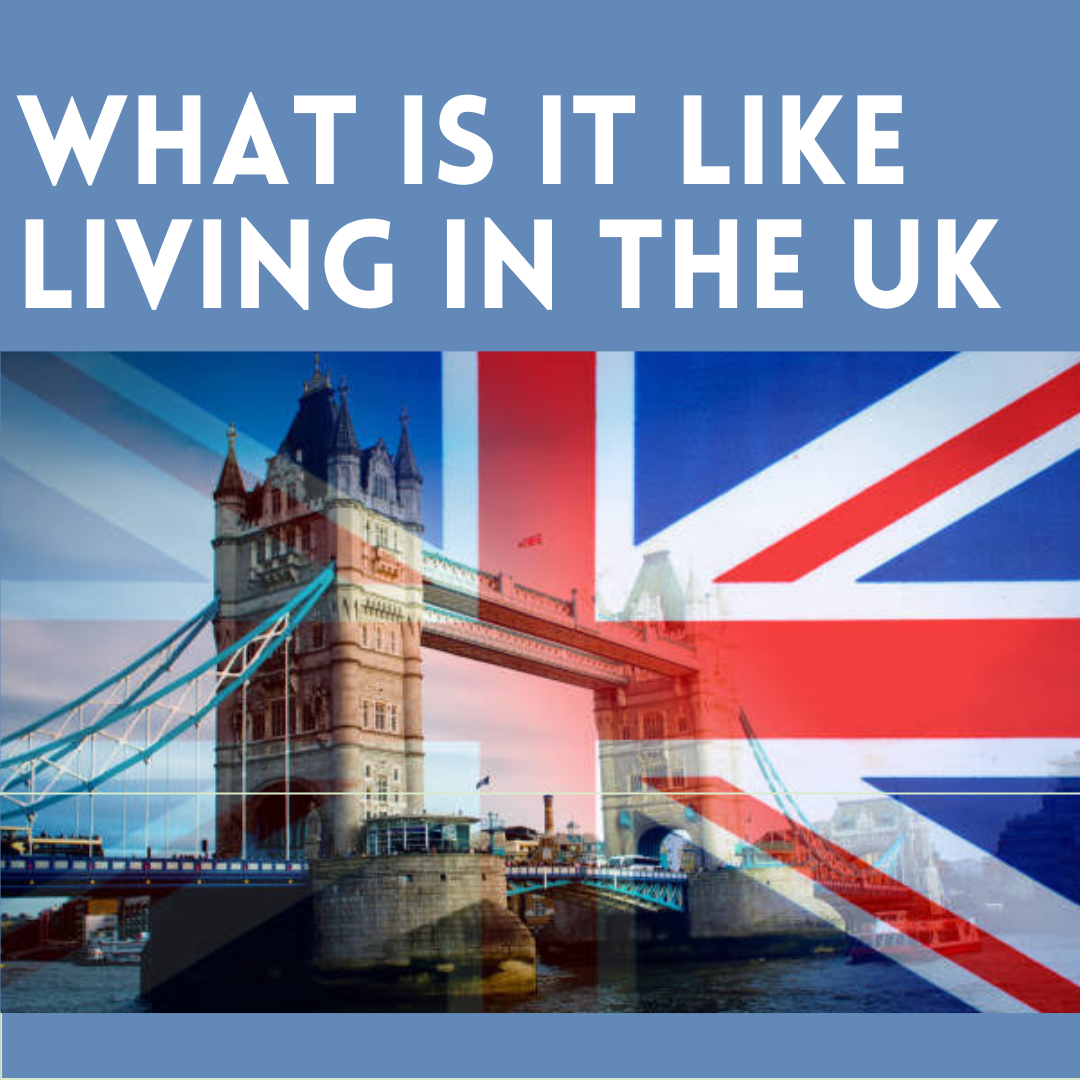 What is it like Living in the UK. Image by Mubbyweb Consult | by ...