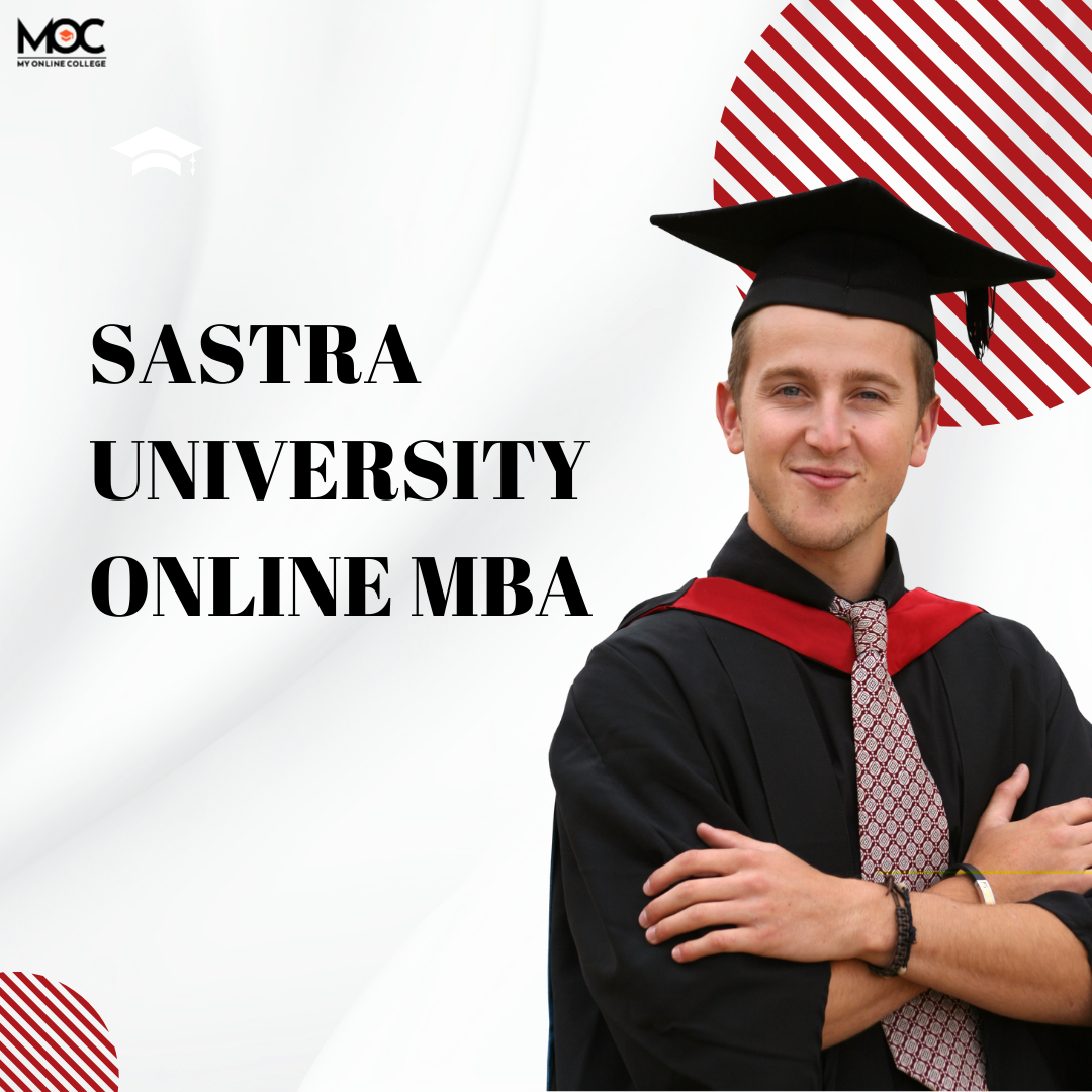 Navigating Success: Sastra University Online MBA Journey | by Myonlinecollege | Feb, 2024 | Medium