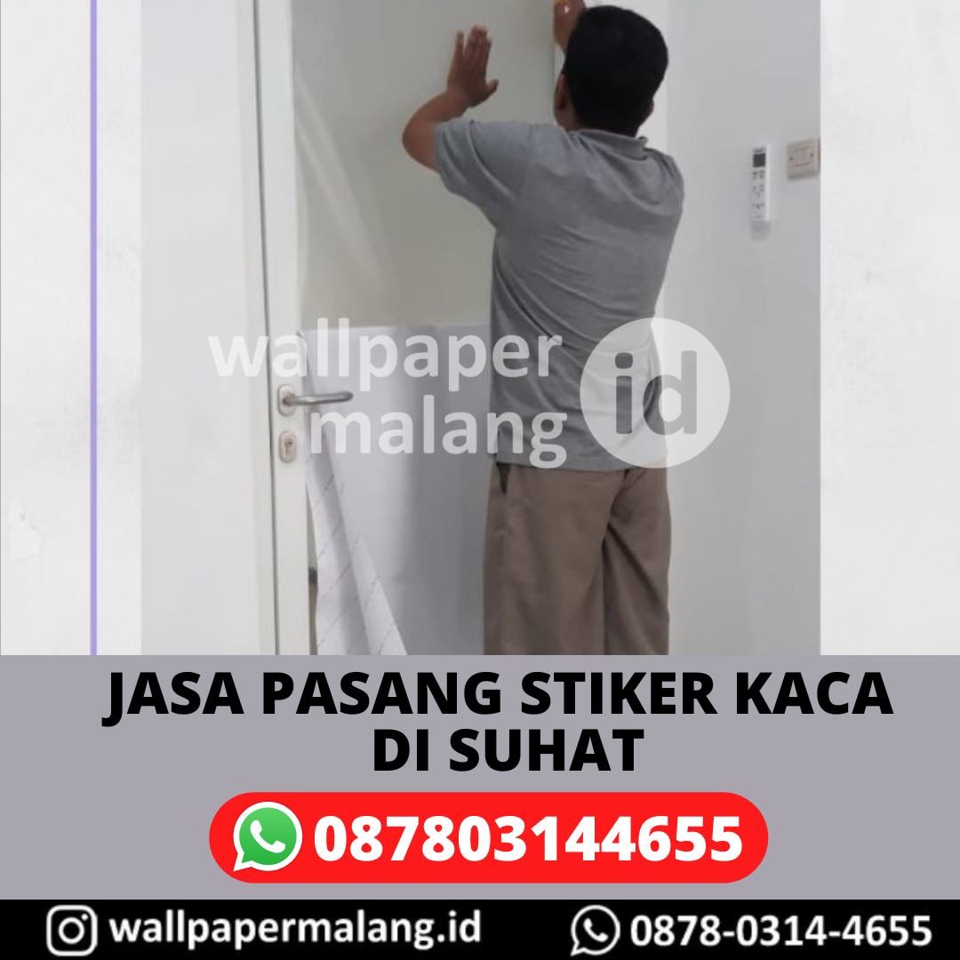 JASA PASANG STIKER KACA DI SUHAT | by Tukang Wallpaper malang | Medium
