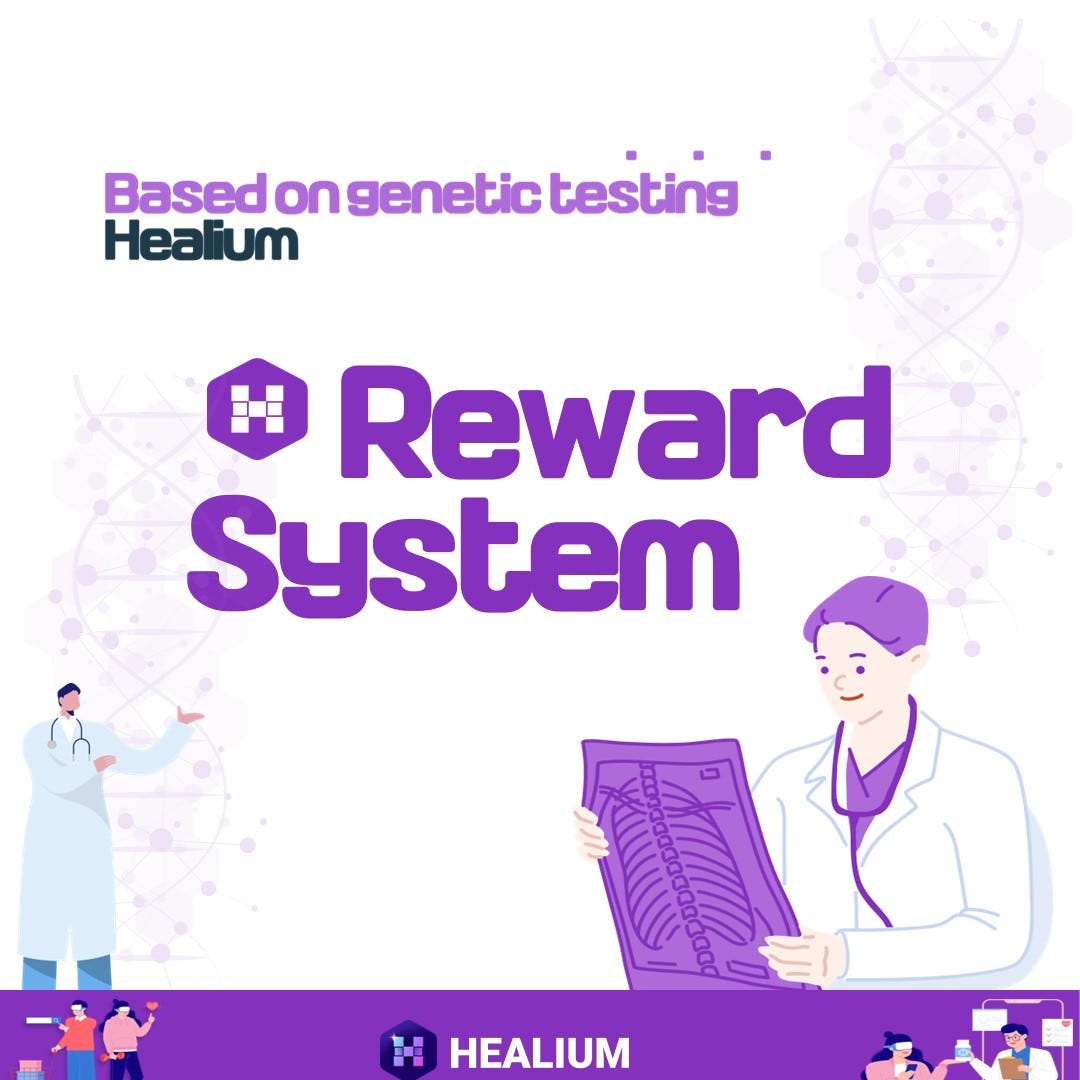 Healium Reward system. - Healium Official - Medium