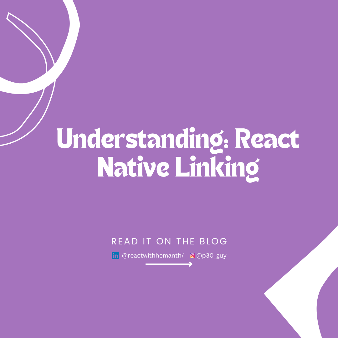 Understanding: React Native Linking | by Hemanth KV | Medium