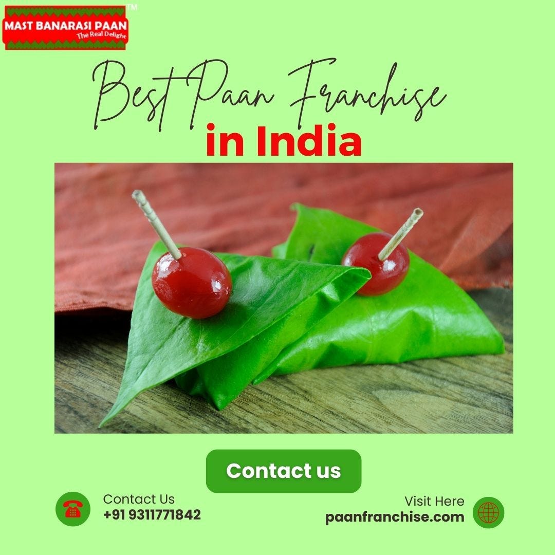 Start Best Paan Franchise In India Mast Banarasi Paan Food Court Start Best Paan Franchise In India Mast Banarasi Paan Food Court