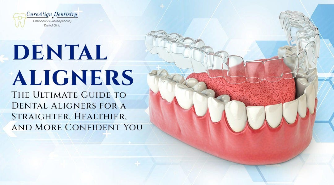Achieve Your Perfect Smile with CureAlign Dentistry: Best Dental Braces ...