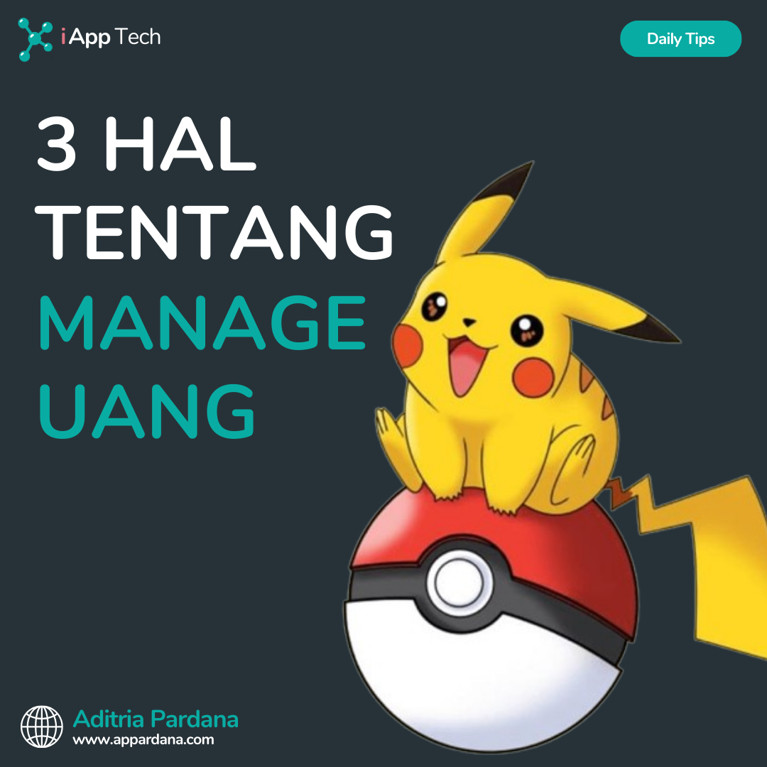 3 Hal Tentang Manage Keuangan - Aditria Pardana - Medium