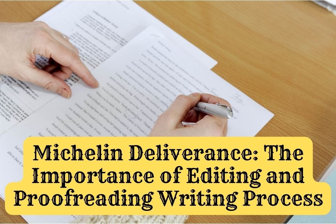 Michelin Deliverance: The Importance of Editing and Proofreading ...