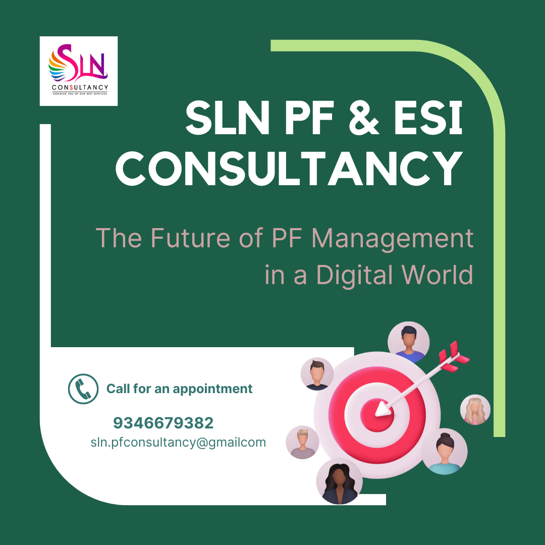 The Future of PF Management in a Digital World | by SLN Consultancy ...