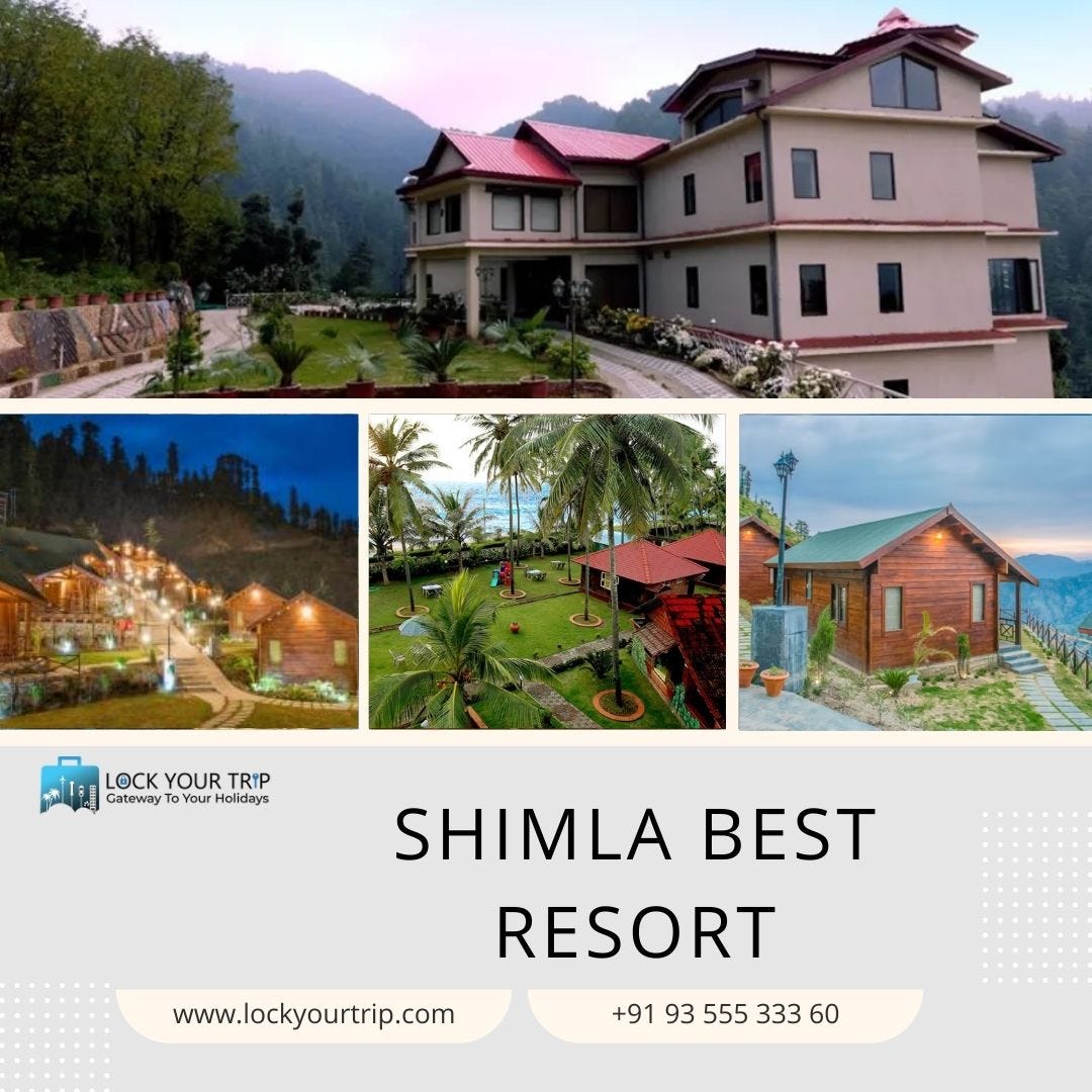 Unveiling Tranquility: Your Guide to the Best Resorts in Shimla - Lock ...
