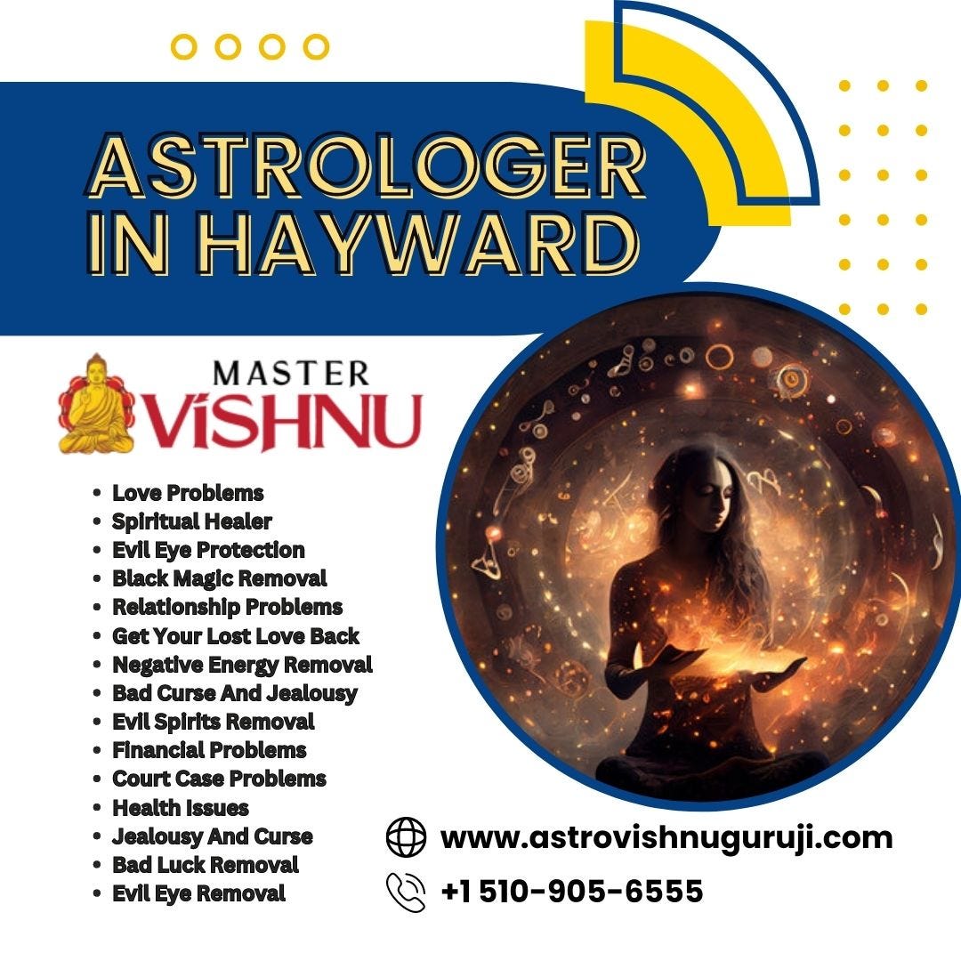 Best Astrologer in Hayward California — astrovishnuguruji - Astrovishnu ...