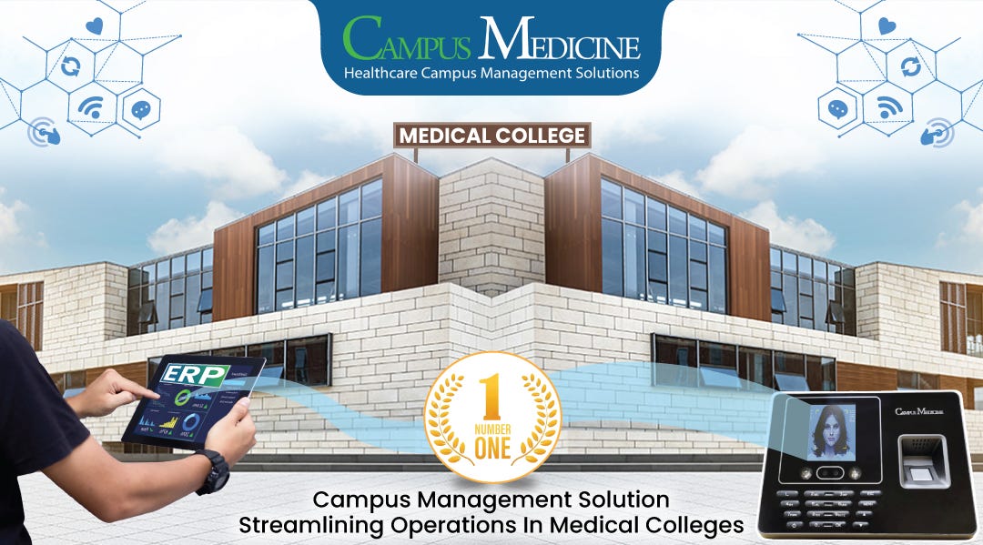 40 ways of Streamlining Operations in Medical Colleges with a Campus Management Solution | by ...