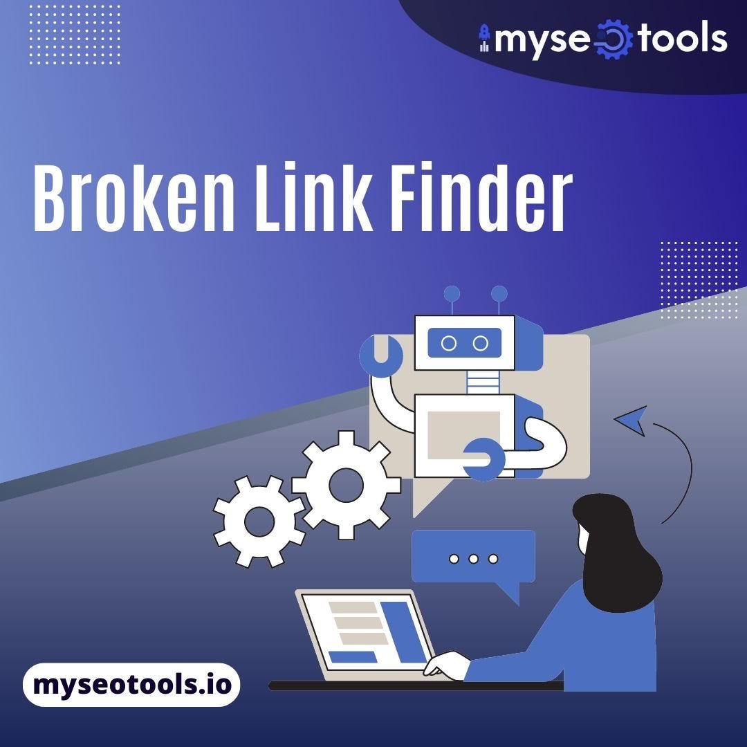 Detect And Fix Broken Links Optimizing Website Performance With A Broken Link Finder By