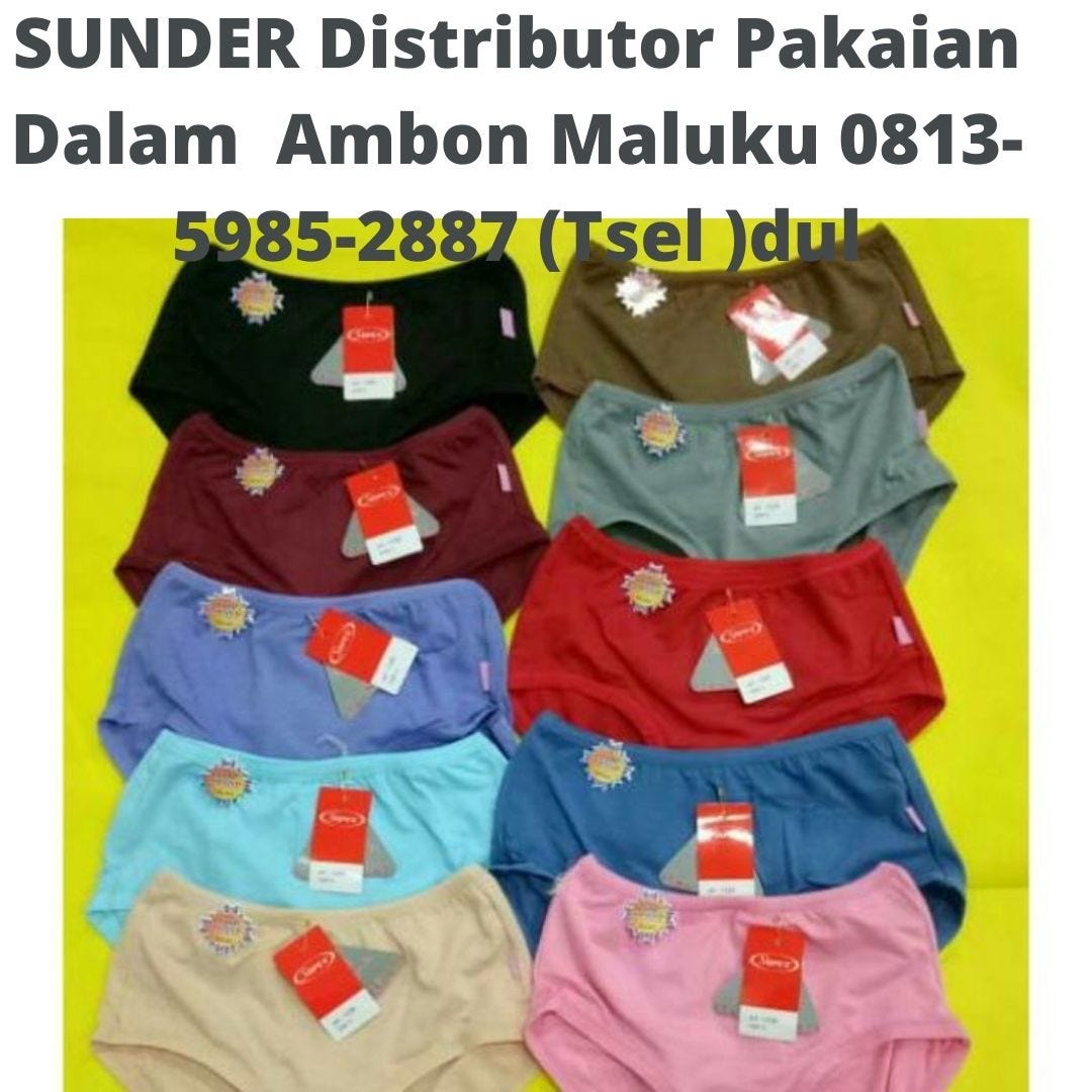 SUNDER Distributor Pakaian Dalam Ambon Maluku 0813–5985–2887 (Tsel ) | by grosirpakaiandalam ...