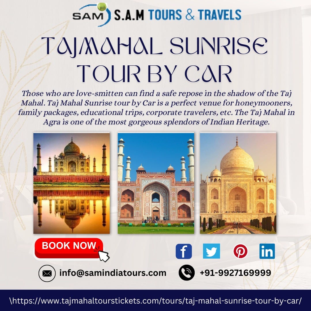 Taj mahal Sunrise Tour By car. Experience the wonder of the Taj Mahal ...