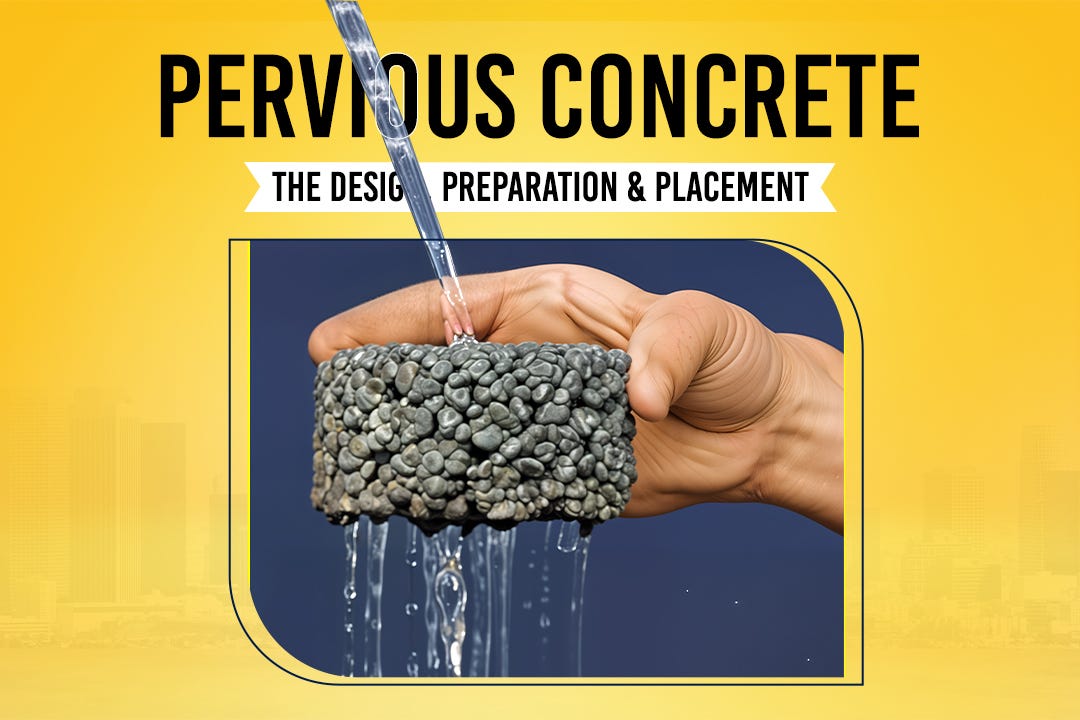The Design, Preparation & Placement of Modern Pervious Concrete Mixes ...
