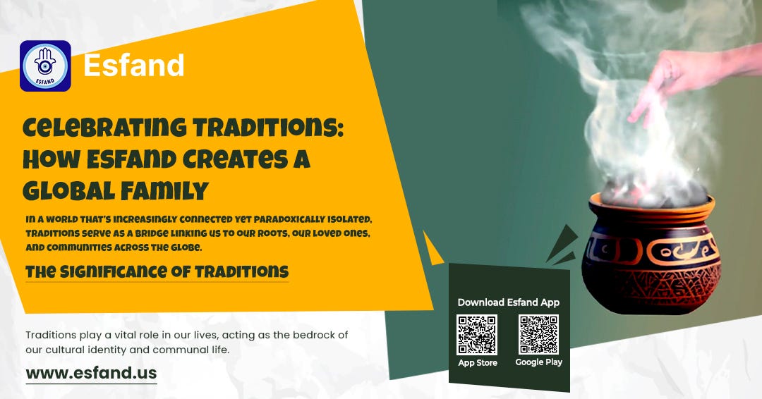 Celebrating Traditions: How Esfand Creates a Global Family | Esfand App ...