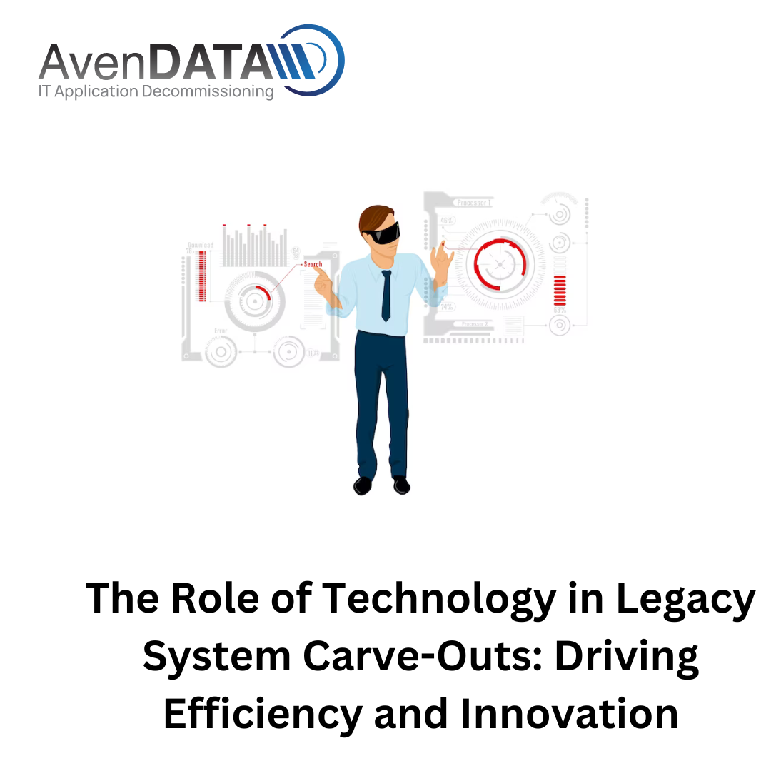 The Role of Technology in Legacy System Carve-Outs: Driving Efficiency and Innovation | by ...
