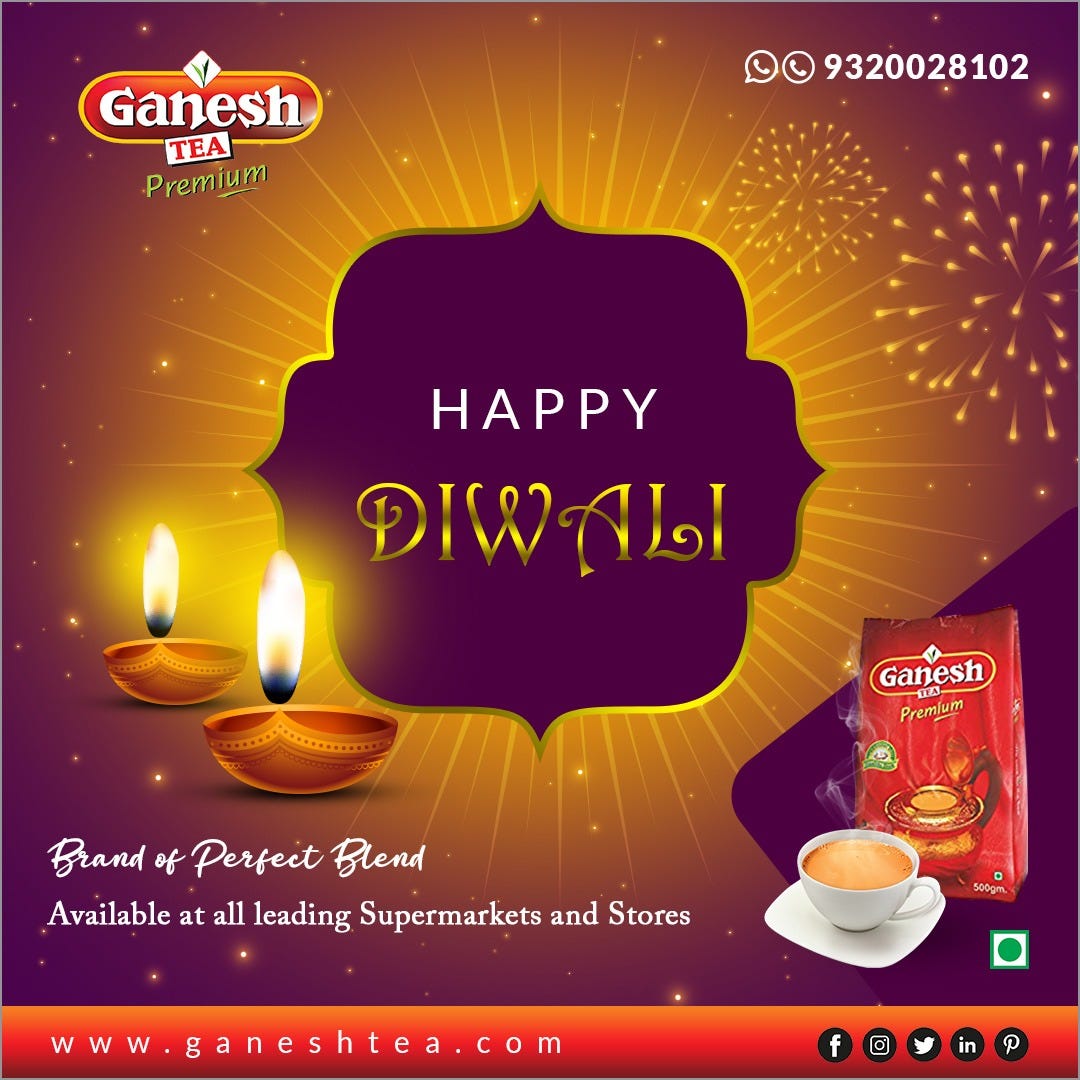 Ganesh Tea Wishing You & Your Family a very Happy and Prosperous Diwali ...