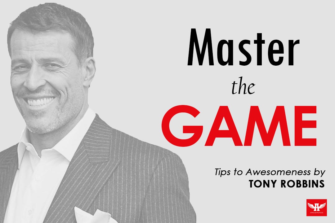Master the Game by Tony Robbins. Tony Robbins is an American… | by ...