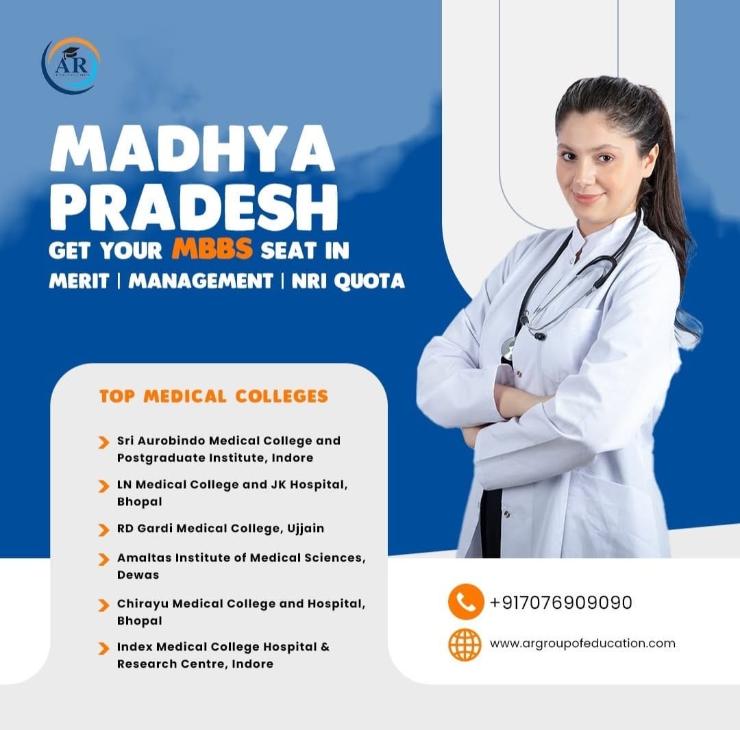 Your Complete Guide to Studying MBBS in Madhya Pradesh in 2025 | by ARGroupEdu | May, 2025 | Medium