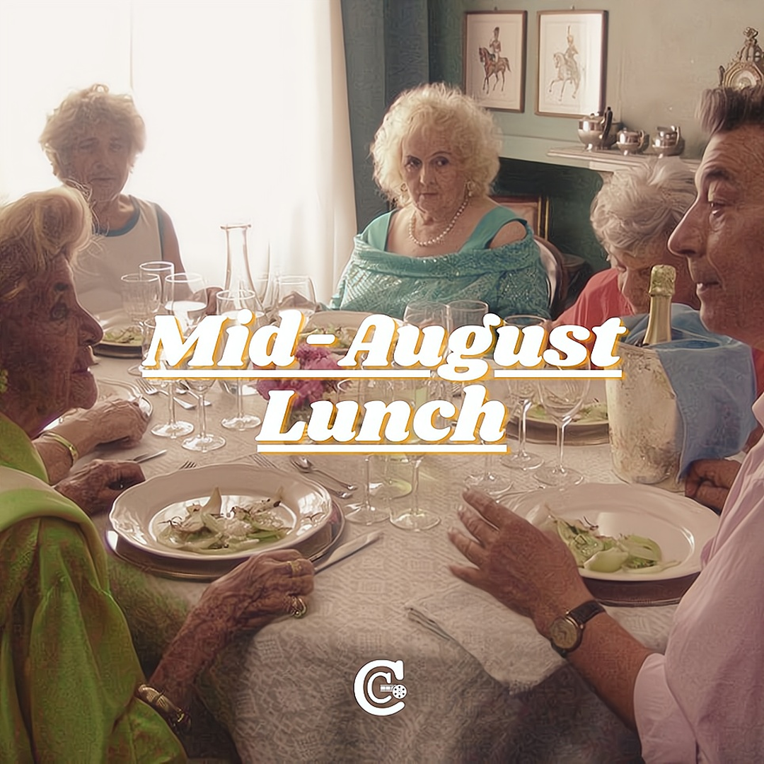 “Mid-August Lunch”: A Delicate Dance of Age, Tradition and Rome’s ...