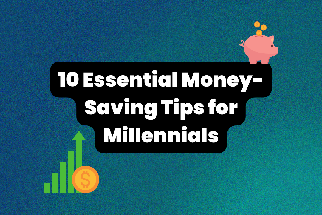 10 Essential Money Saving Tips for Millennials | by Raghav Mrituanjaya ...