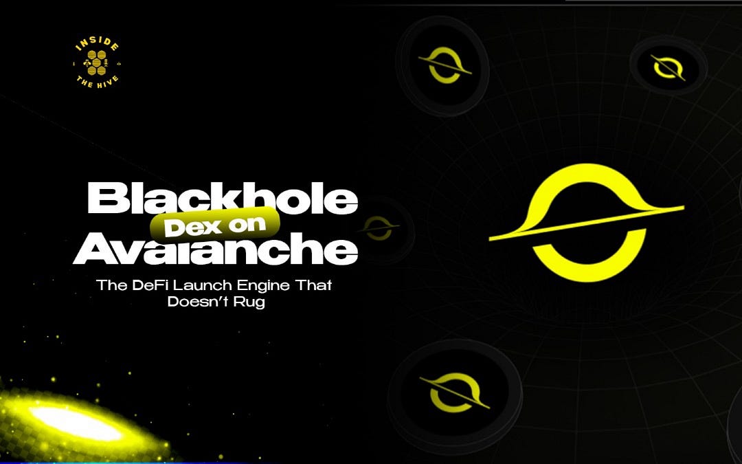 Blackhole DEX on Avalanche: The DeFi Launch Engine That Doesn’t Rug ...