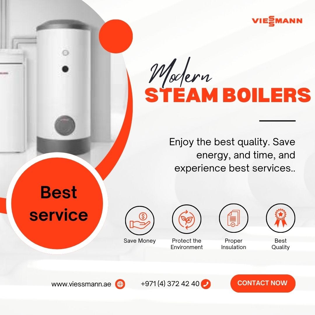 Maximizing Efficiency with Modern Steam Boilers | by Viessmannae | Jun ...