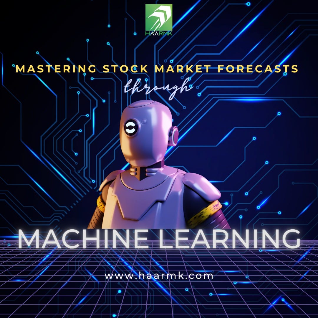 Mastering STOCK MARKET Forecasts: Harnessing Machine Learning for ...