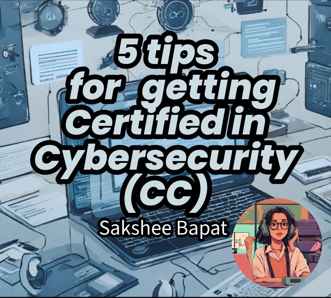 5 tips for getting Certified in Cybersecurity (CC) | by Sakshee Bapat ...