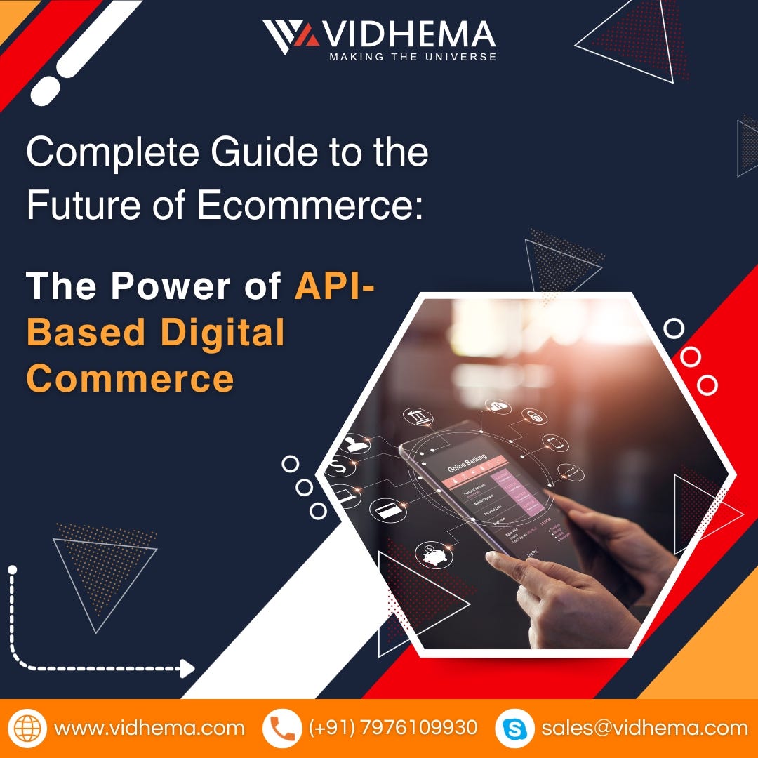 Complete Guide to the Future of E-commerce: The Power of API-Based ...