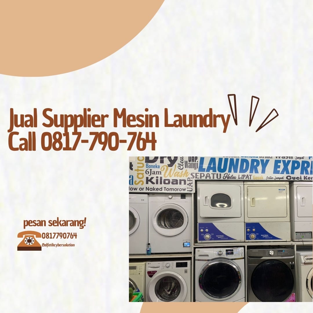 Jual agen Mesin Laundry Call 0817-790-764 Call 0817-790-764 Jual Mesin ...
