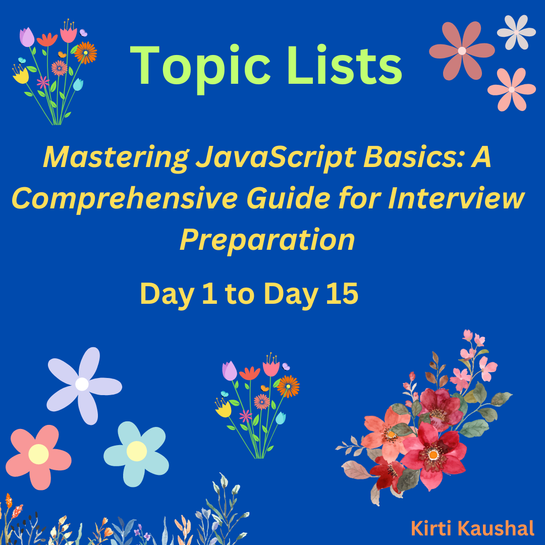Bi-Weekly | Day 1–15 — Topic List -Mastering JavaScript Basics: A Comprehensive Guide for ...